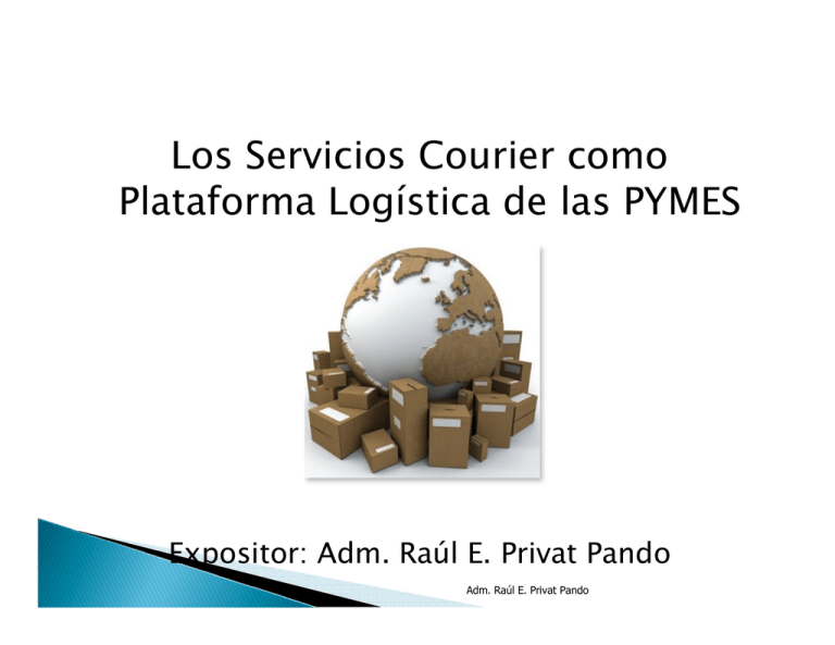 Los Servicios Courier como Plataforma Logística de las