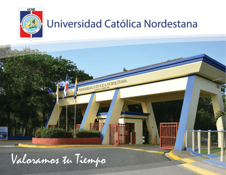 Valoramos tu Tiempo - Universidad Católica Nordestana