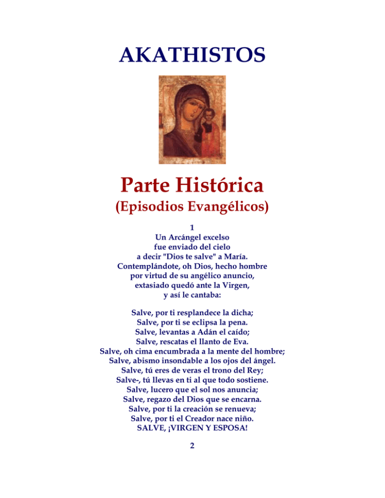 AKATHISTOS Parte Histórica
