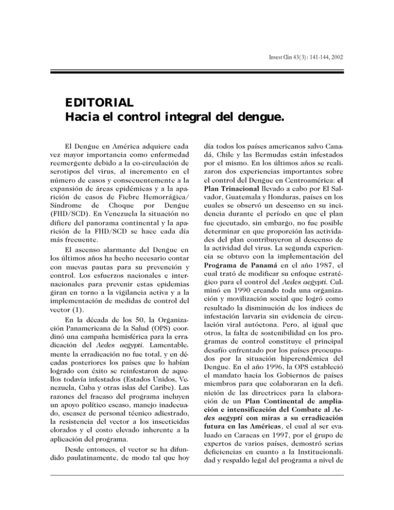 EDITORIAL Hacia el control integral del dengue.