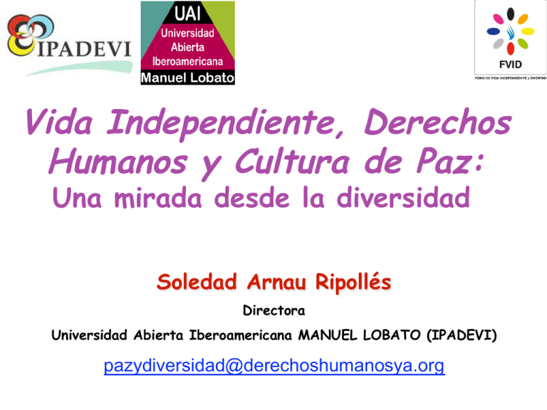 Vida Independiente, Derechos Humanos y Cultura de Paz