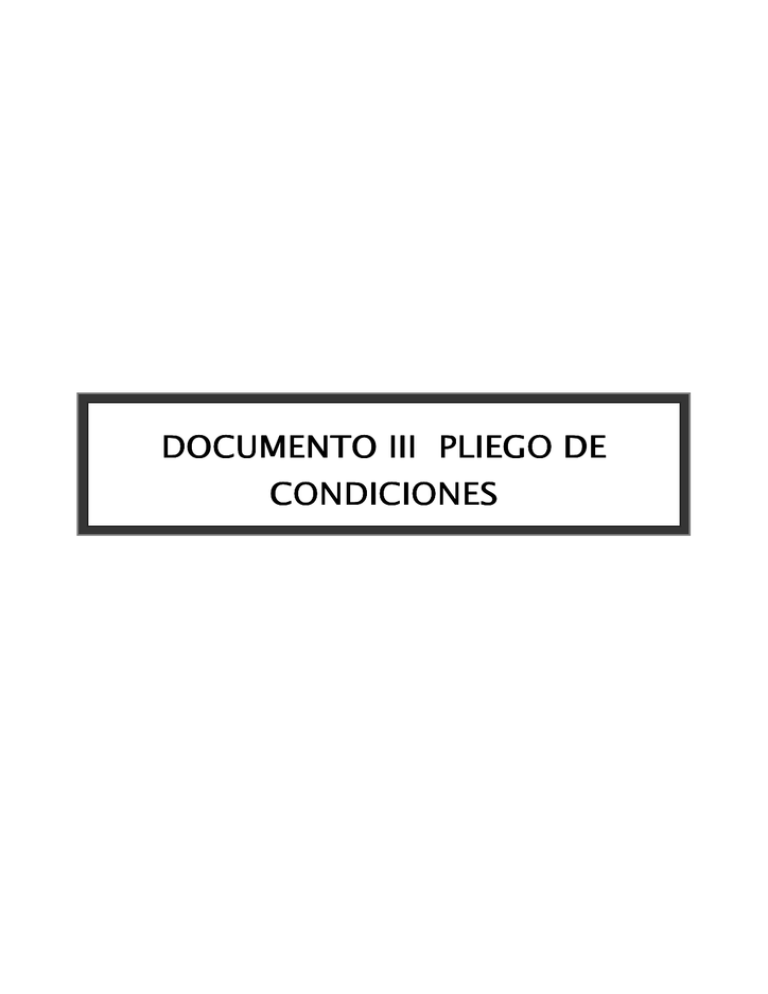 DOCUMENTO II DOCUMENTO III PLIEGO DE CONDICIONES