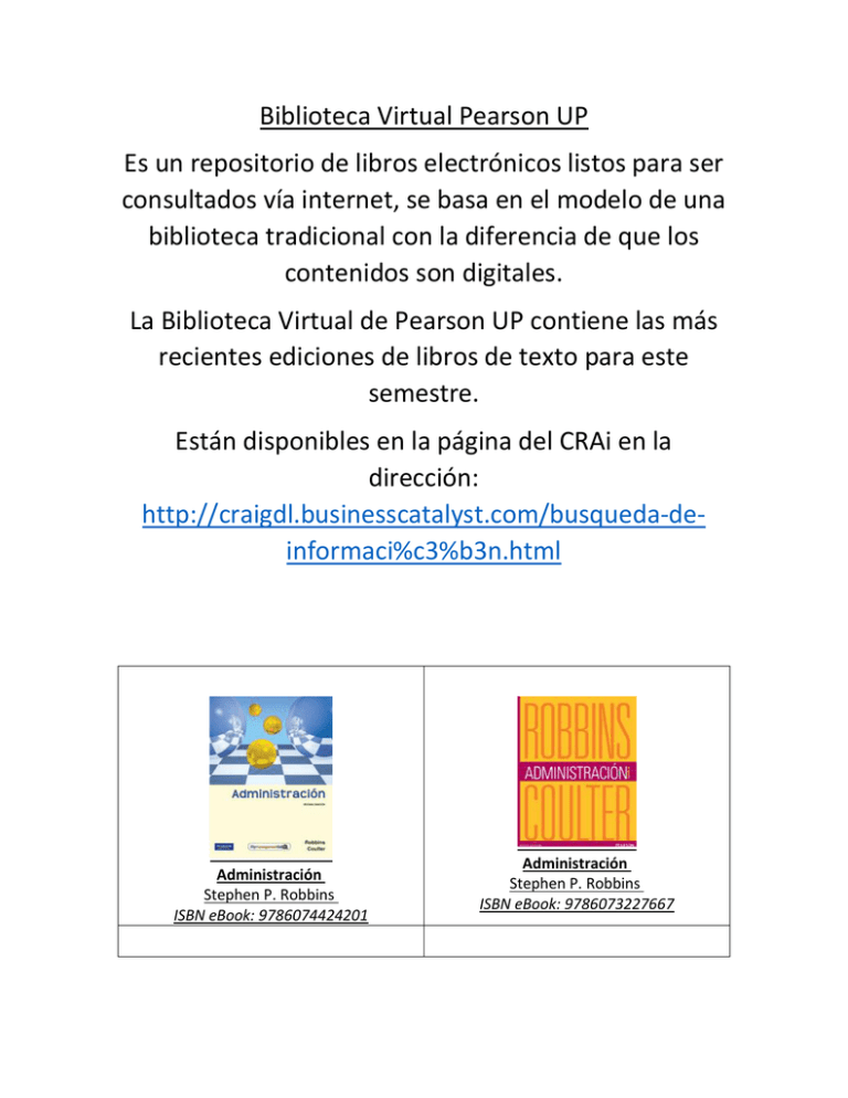 Biblioteca Virtual Pearson UP Es un repositorio de libros