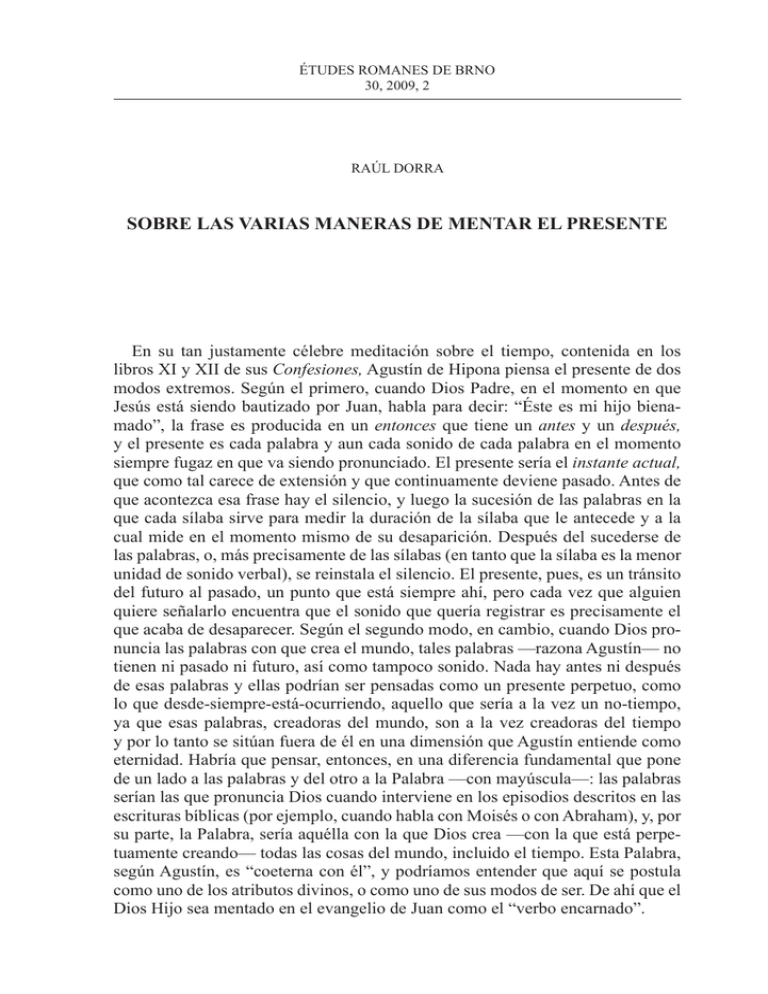 SOBRE LAS VARIAS MANERAS DE MENTAR EL PRESENTE