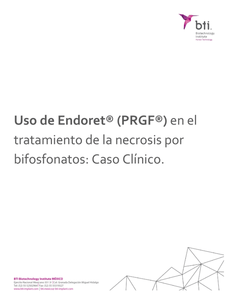 Uso de Endoret® (PRGF®) en el tratamiento de la necrosis por
