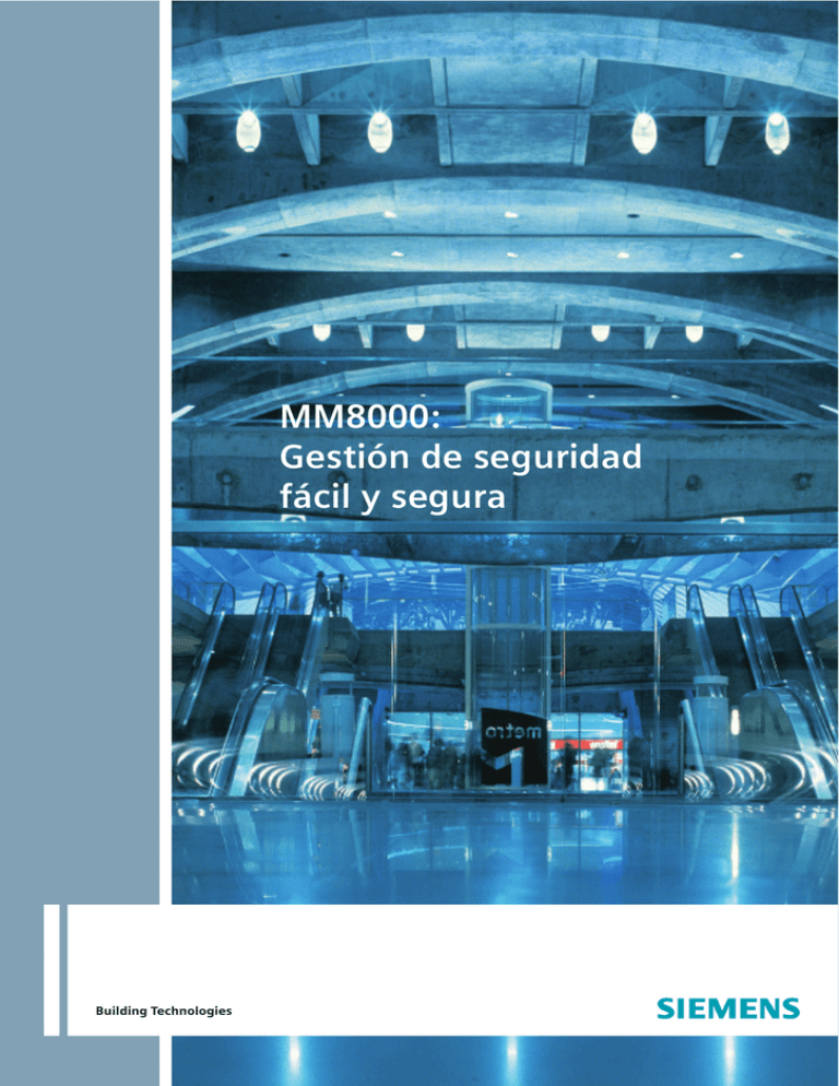 MM8000: Gestión de seguridad fácil y segura