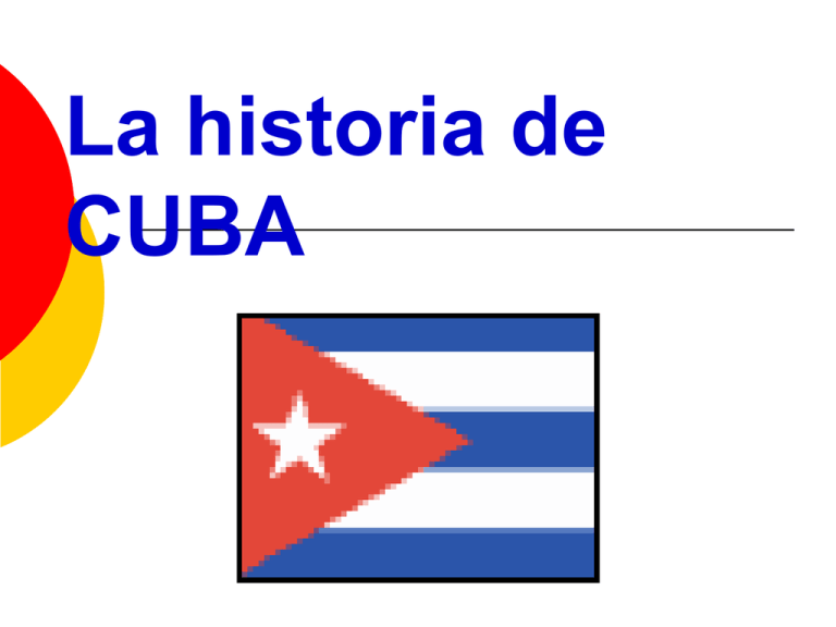 La historia de CUBA