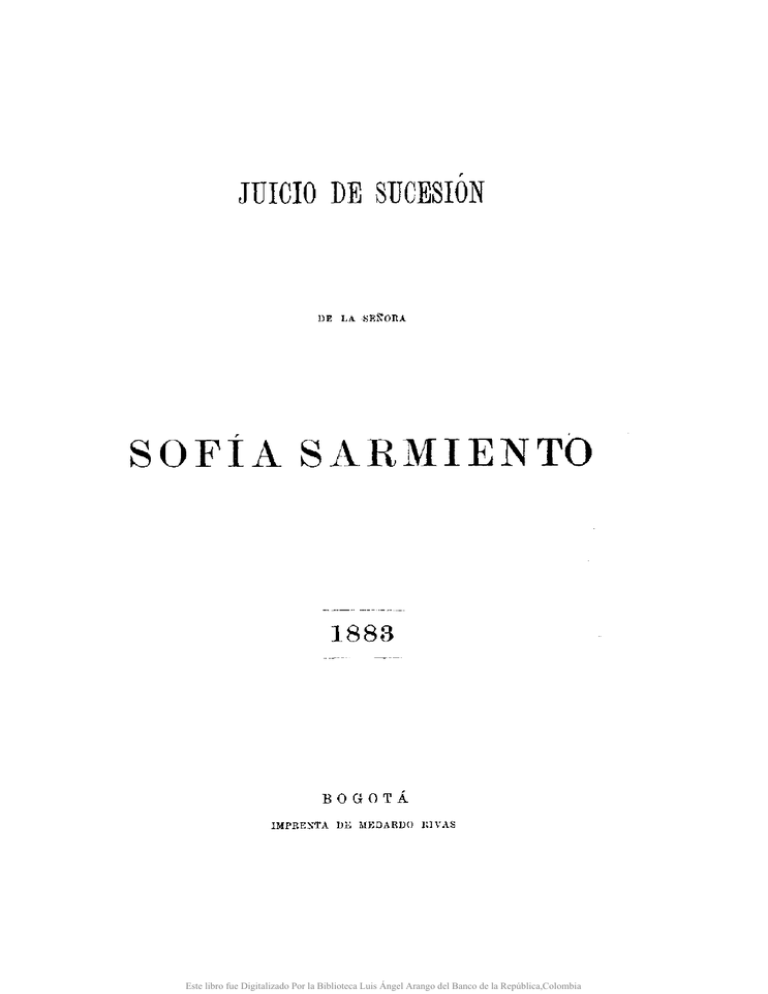 Juicio de sucesión de la señora Sofía Sarmiento de Sarmiento