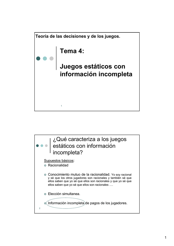 Tema 4: Juegos estáticos con información incompleta