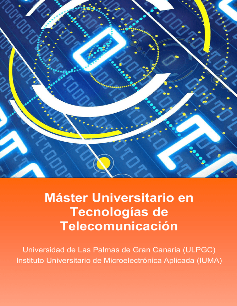 Master en Ingeniería de Telecomunicación Avanzada