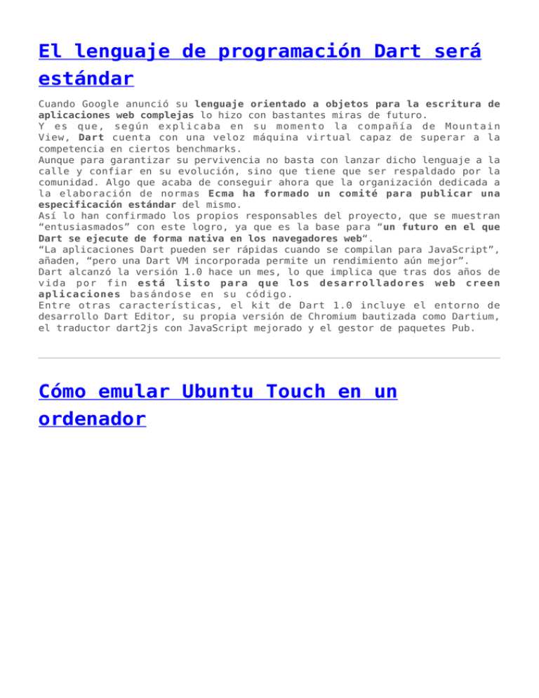 El lenguaje de programación Dart será estándar,Cómo emular