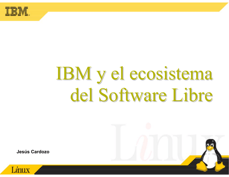 IBM y el ecosistema del Software Libre