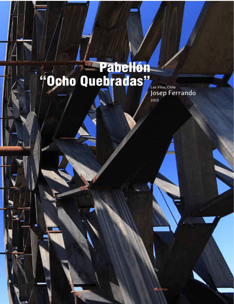 Pabellón “Ocho Quebradas” Los Vilos, Chile