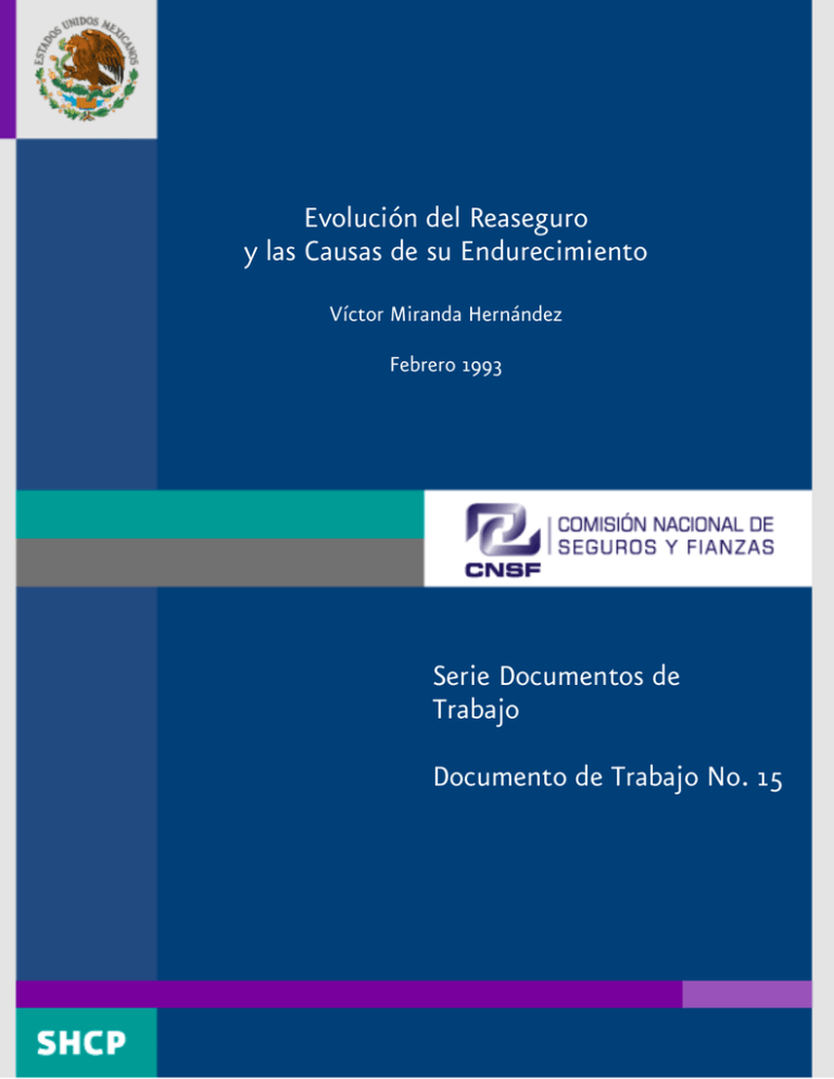 Evolución del Reaseguro y las Causas de su Endurecimiento