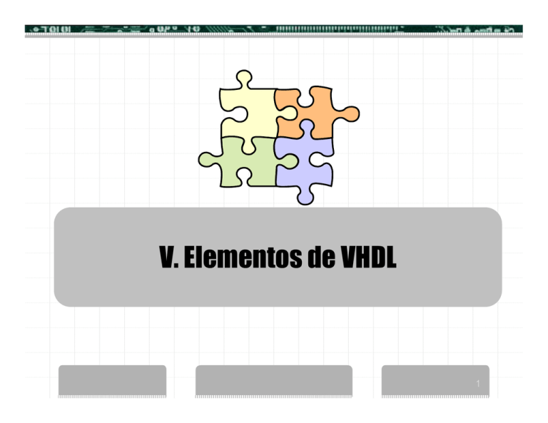 V. Elementos de VHDL