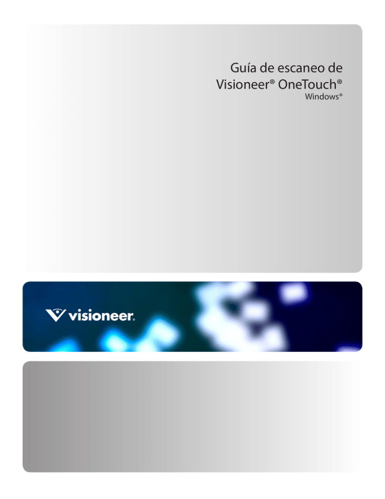 Guía de escaneo de Visioneer® OneTouch