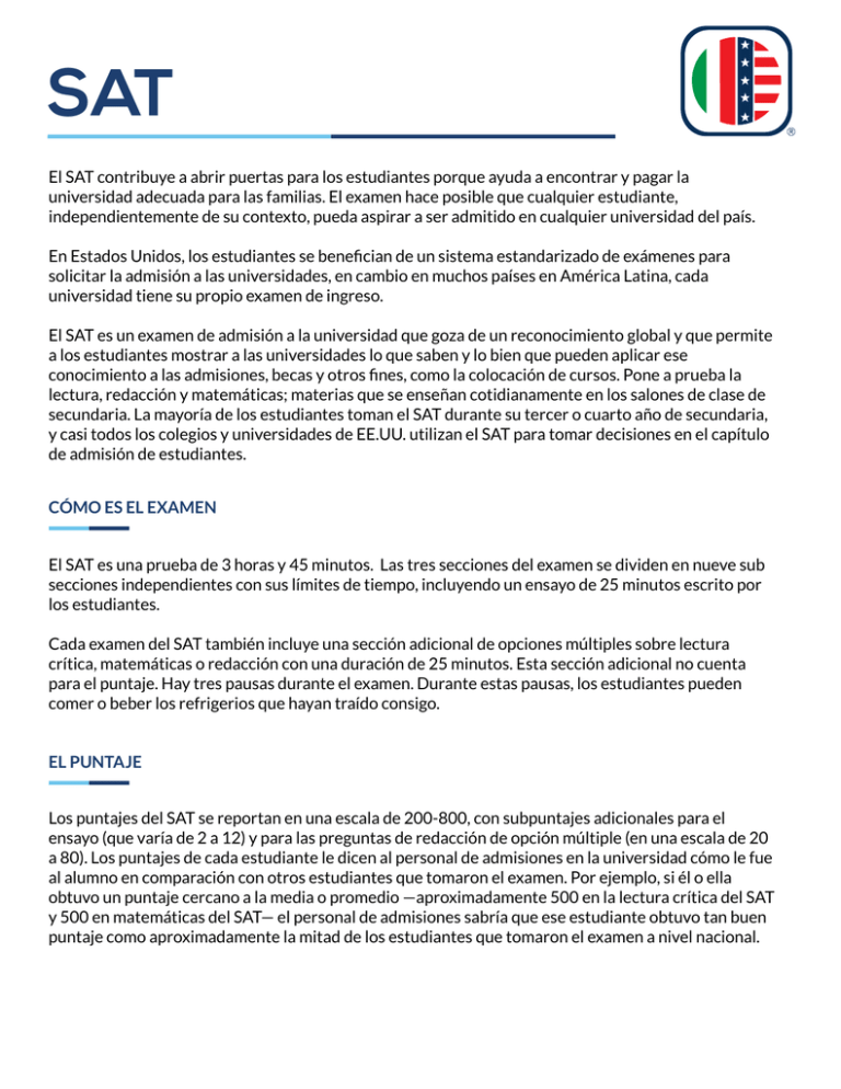 CÓMO ES EL EXAMEN EL PUNTAJE El SAT contribuye a abrir
