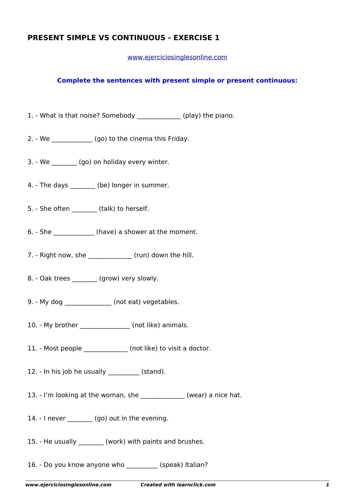 PRESENT SIMPLE VS CONTINUOUS EXERCISE 1