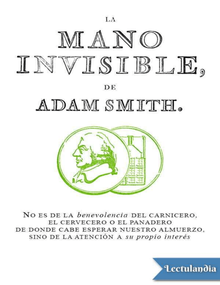 mano invisible, La - Adam Smith