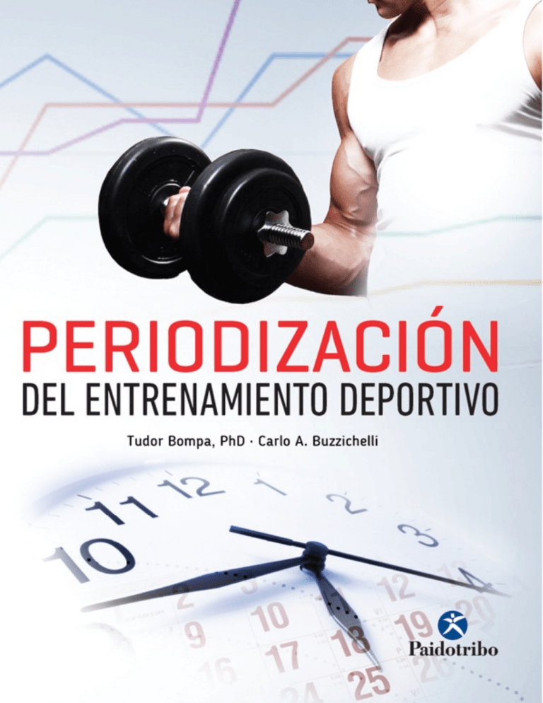 Periodizacion del entrenamiento deportivo - tudor bompa