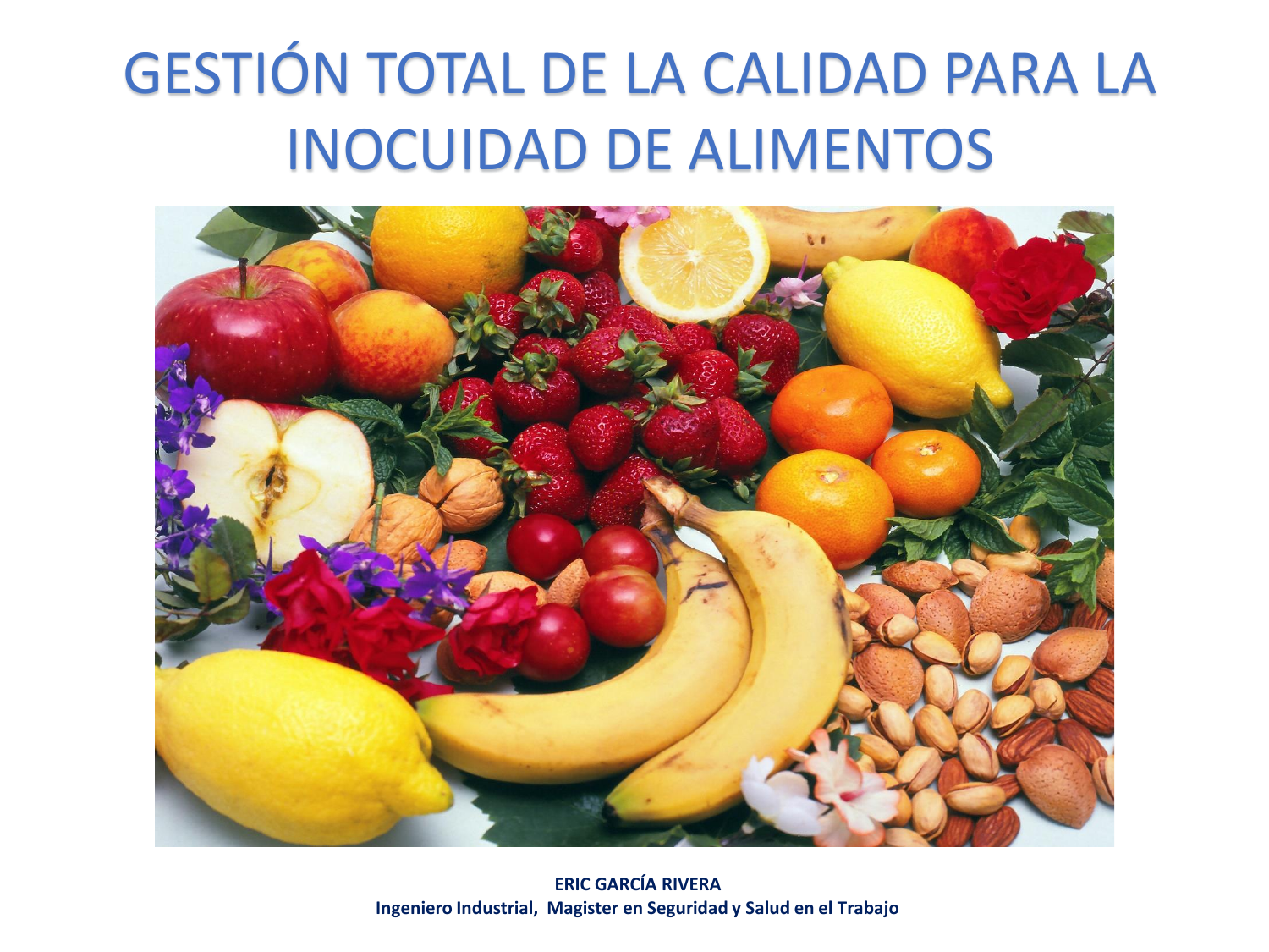 Gestión Total de la Calidad Inocuidad de Alimentos GPI