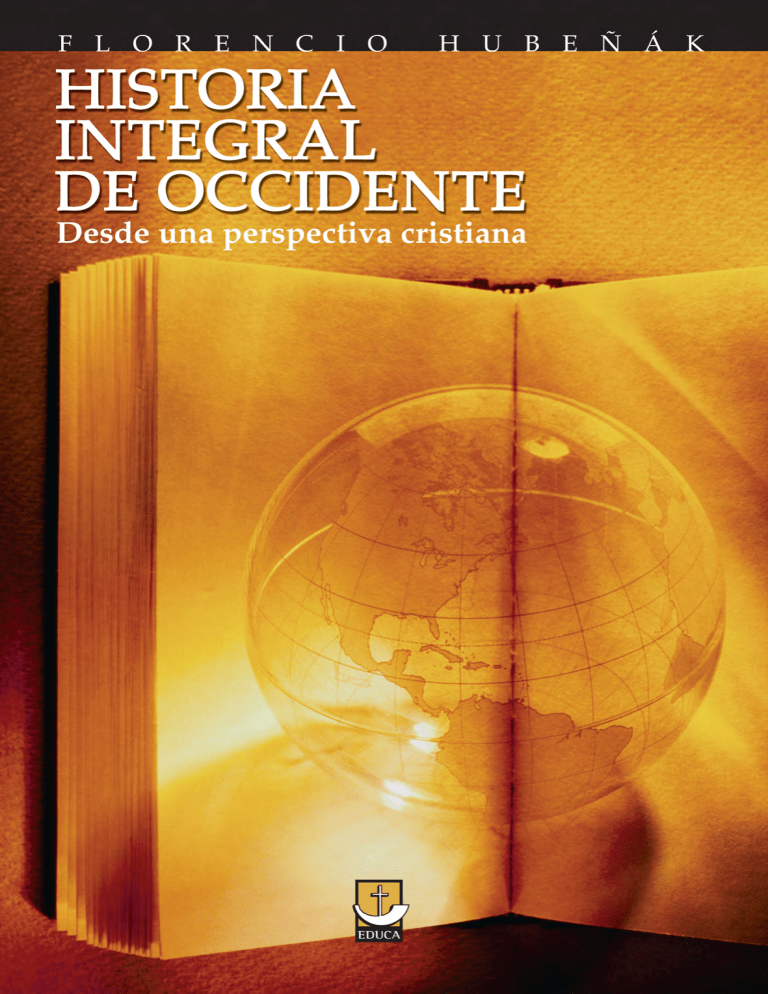Historia integral de Occidente - Florencio Hubeñak