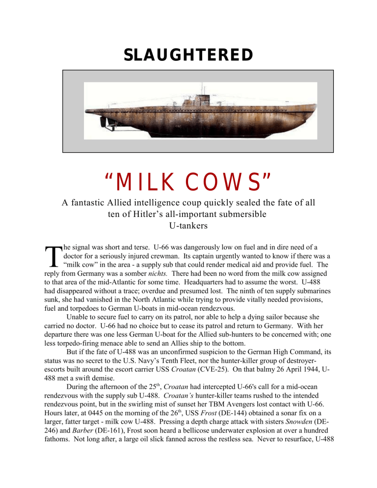 Slaughtered "Milk Cows": U-Boat Supply Submarines in WWII