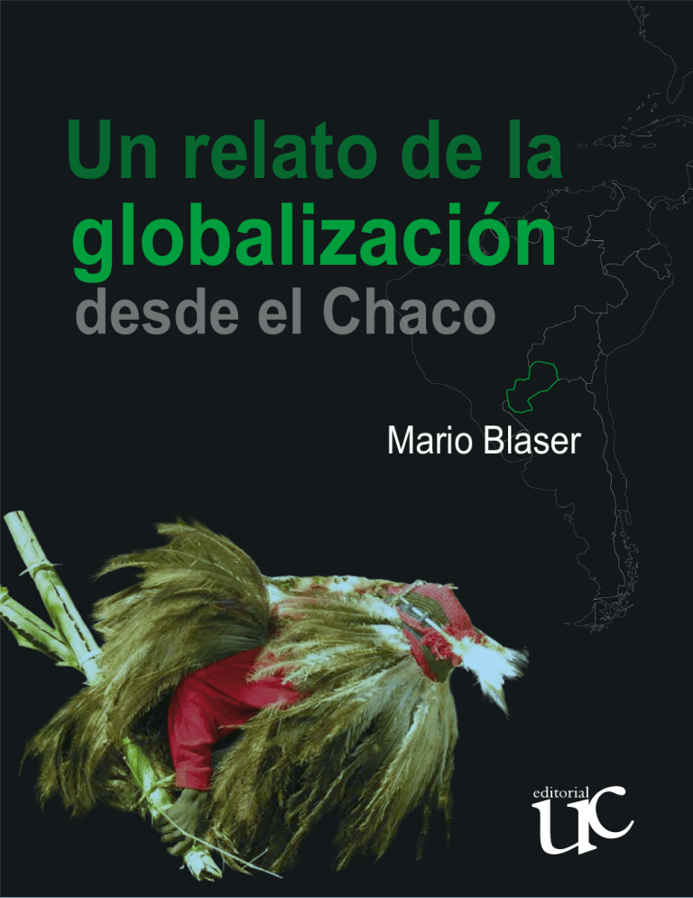 BlaserMarioUnRelatodelaGlobalizacionDesdeelChaco