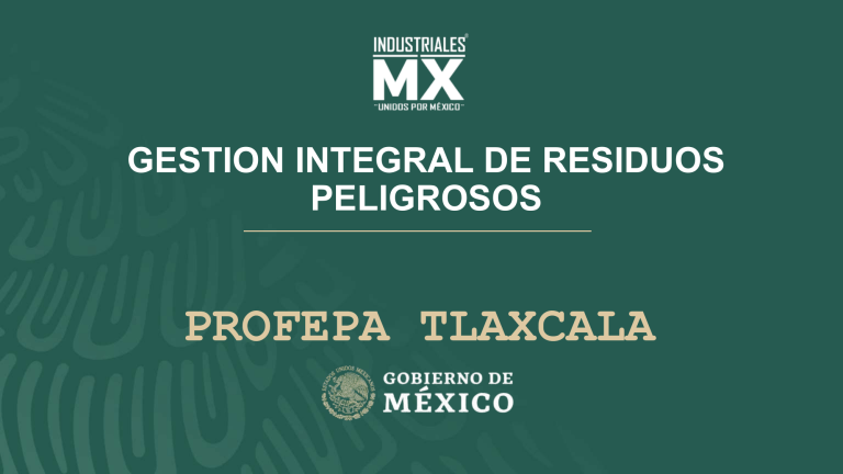 Gestión Integral de Residuos Peligrosos en México