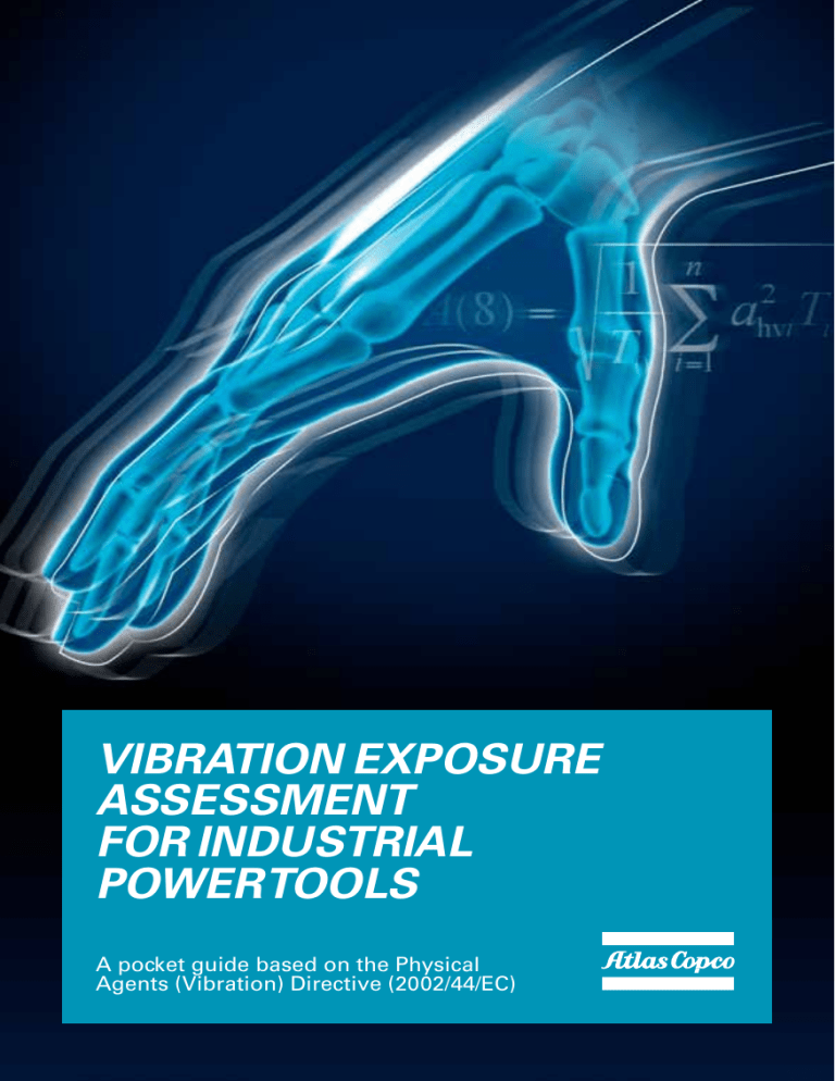 Vibration Exposure Assessment for Industrial Power Tools
