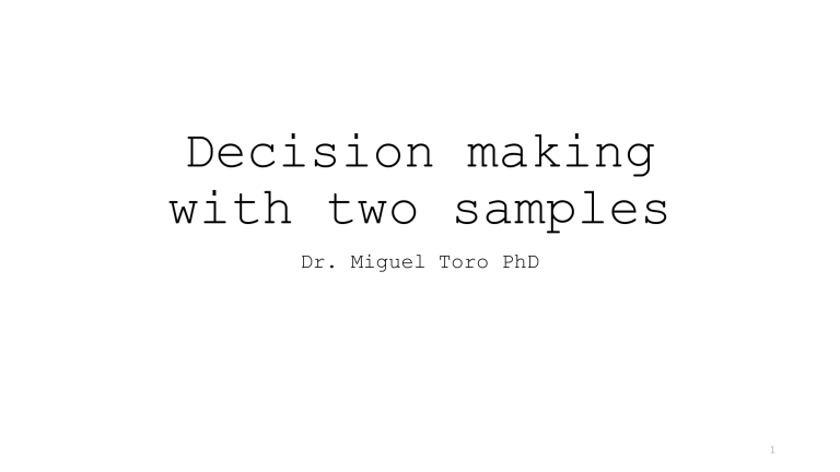 Decision Making with Two Samples: Statistical Inference