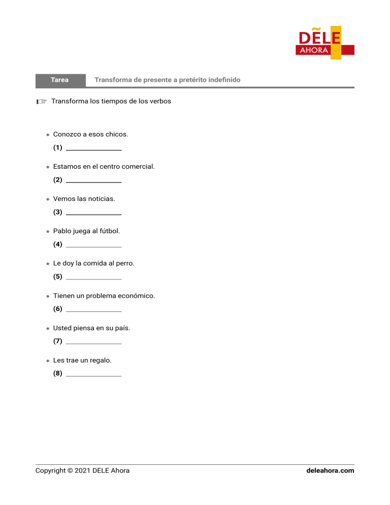 Ejercicio: Presente a Pretérito Indefinido