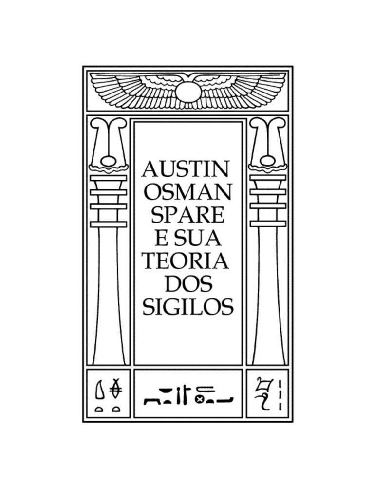 Austin Osman Spare e a Teoria dos Sigilos