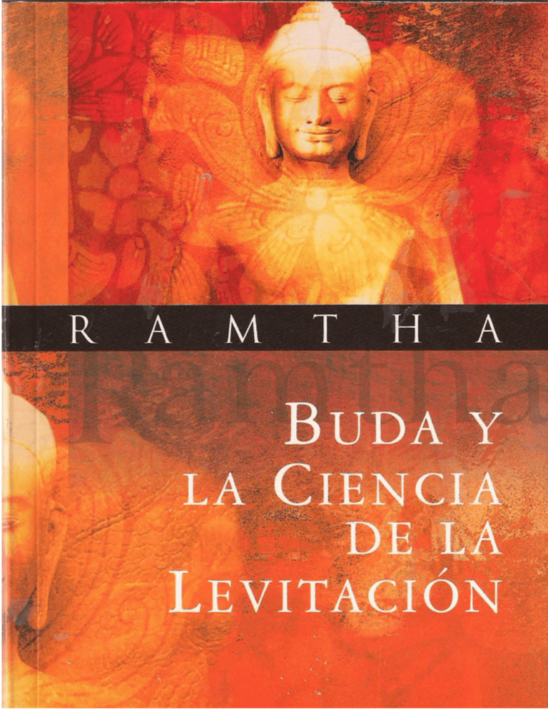 Ramtha: Buda y la Ciencia de la Levitación