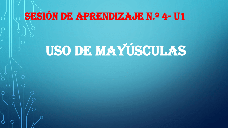 Uso de Mayúsculas: Sesión de Aprendizaje