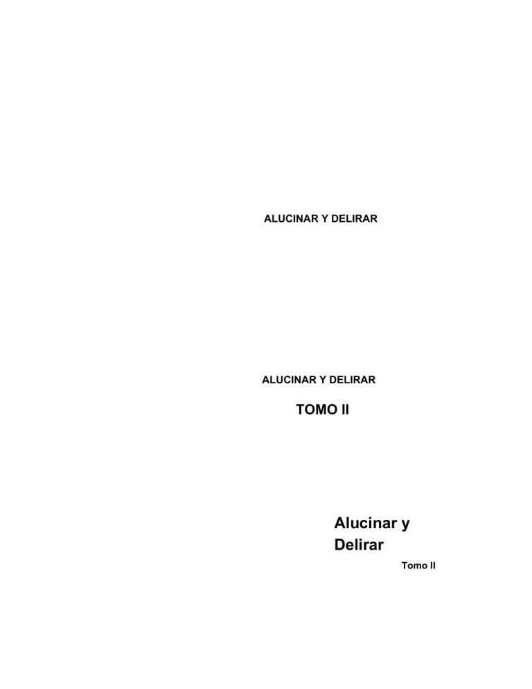 Alucinar y Delirar: Paranoia y Delirio en Psiquiatría